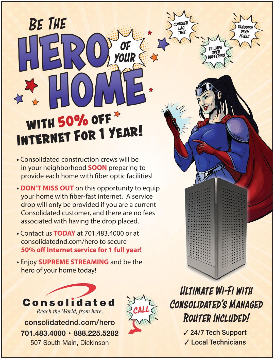 Be The Hero of Your Home! - Consolidated Telcom